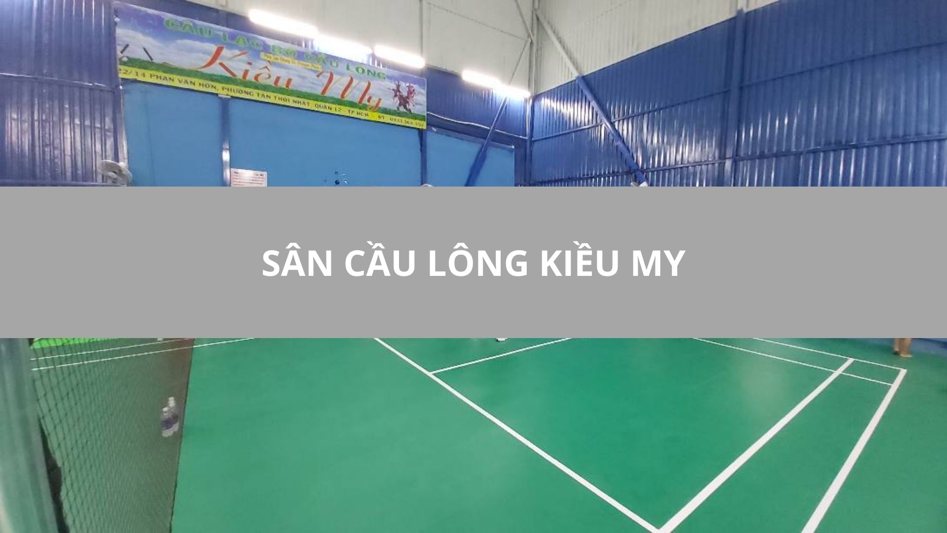 SÂN CẦU LÔNG KIỀU MY, QUẬN 12